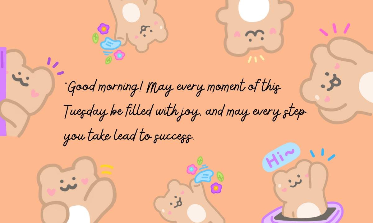 90+ Good Morning Tuesday Blessing to Make Your Day Shine