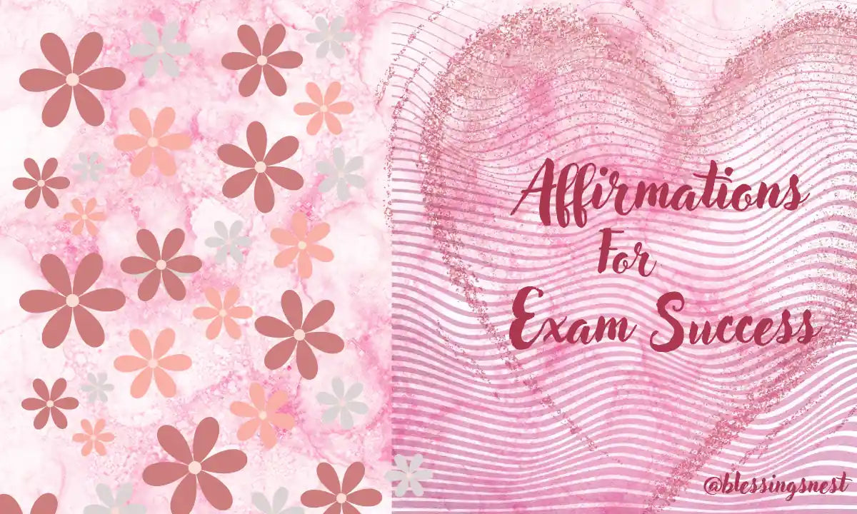 100+ Positive Affirmations for Good Grades and Exam Success - Blessings ...