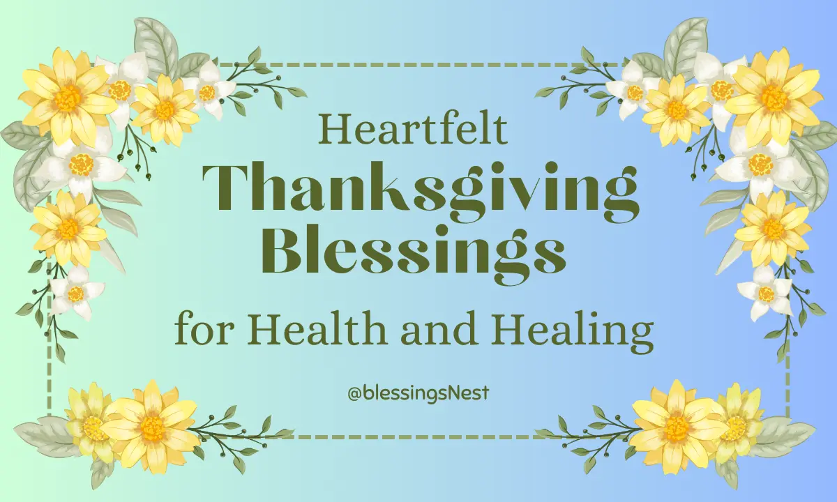 100 Heartfelt Thanksgiving Blessings for Health and Healing - Blessings ...