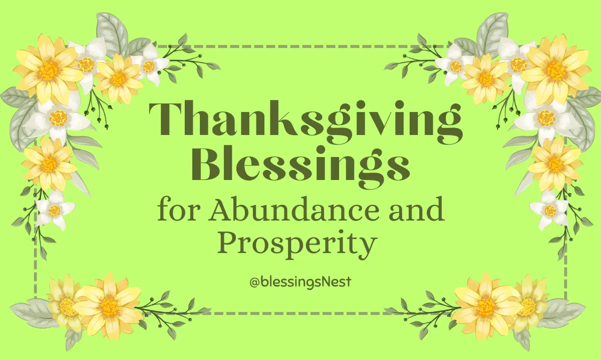 150+ Thanksgiving Blessings for Abundance and Prosperity - Blessings Nest