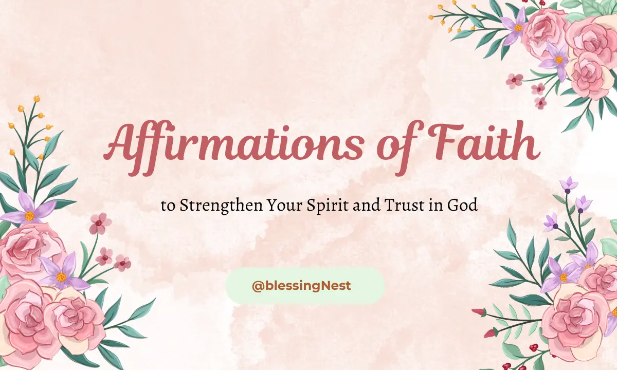 120 Affirmations of Faith to Strengthen Your Spirit and Trust in God ...