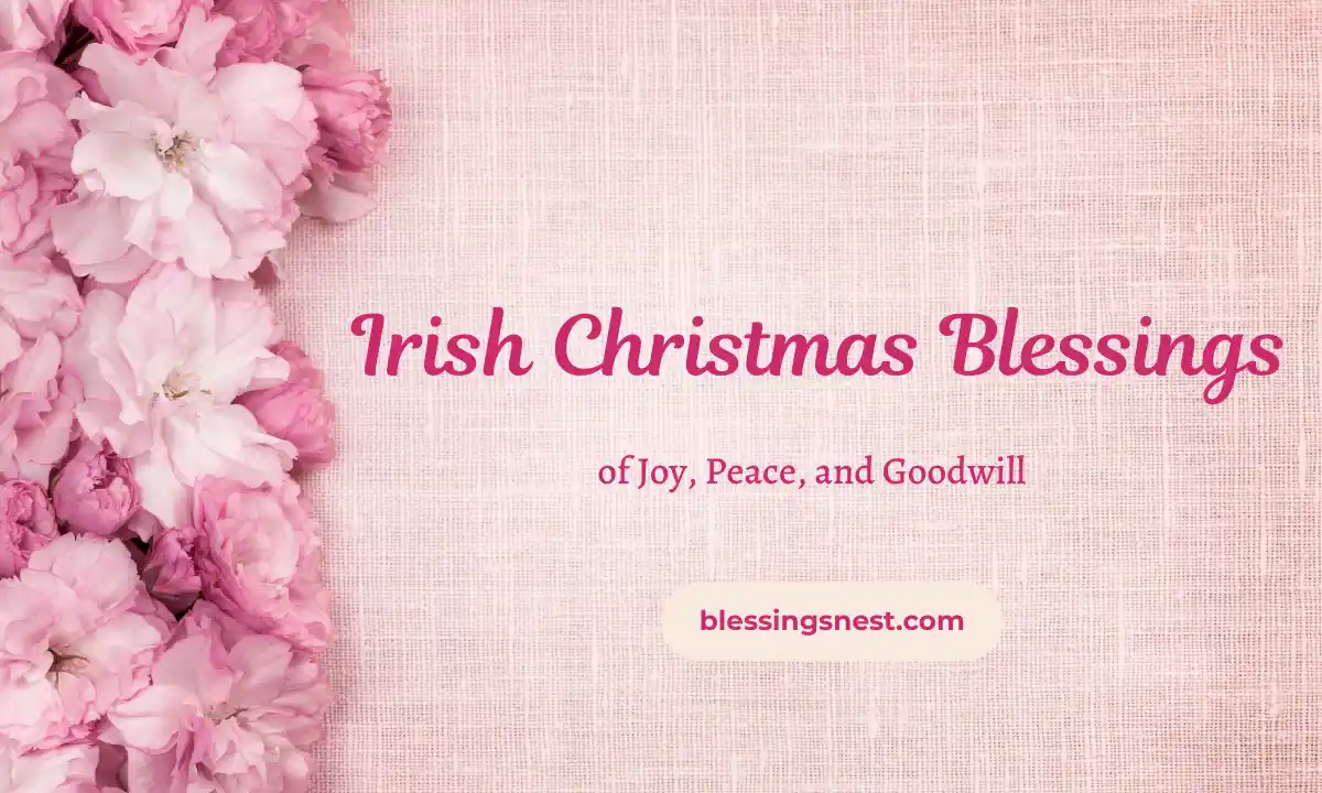 Irish Christmas Blessings: 50+ Wishes of Joy, Peace, and Goodwill ...