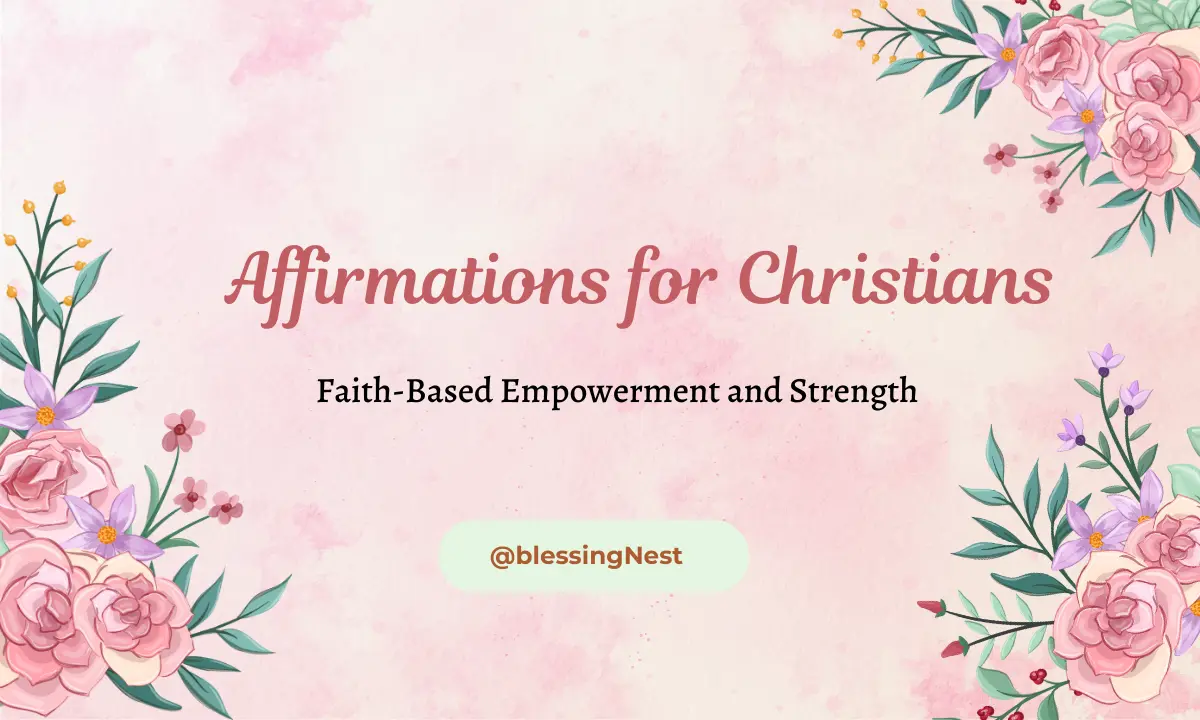 100 Positive Affirmations for Christians: Faith-Based Empowerment and ...